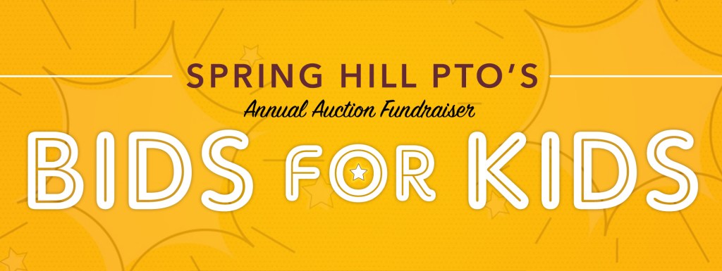 Bids for Kids – Spring Hill PTO